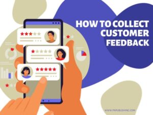How to Collect Customer Feedback? 5 Effective Ways to Do it